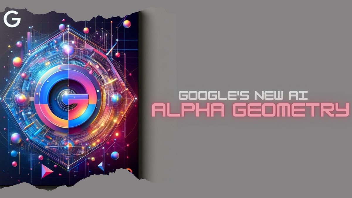 AlphaGeometry, la Inteligencia Artificial de Google que está a un paso de razonar como un humano