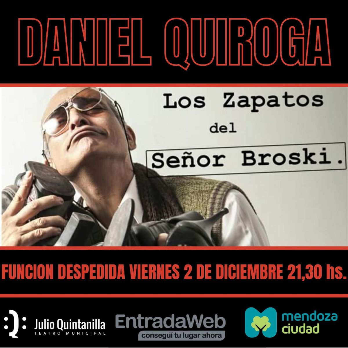 Daniel Quiroga cierra el año en Los zapatos del Señor Broski en el ...