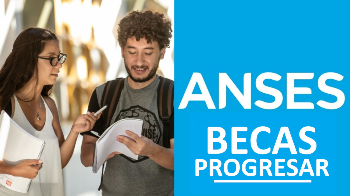 Becas Progresar: ANSES dio la mejor de las noticias sobre las inscripciones